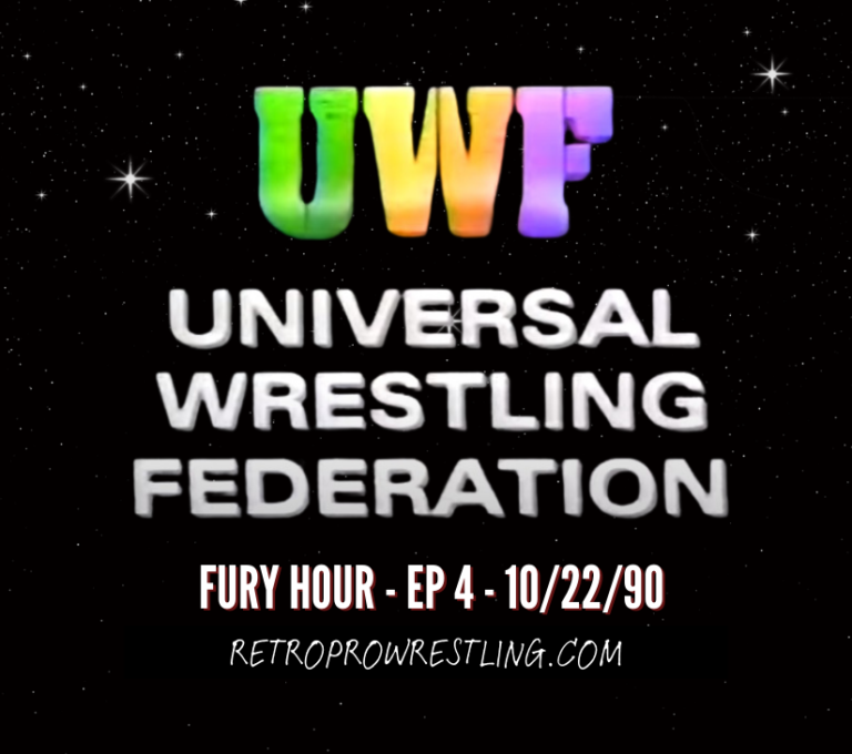 UWF Fury Hour: Episode 4 Review - 10/22/90 - Retro Pro Wrestling